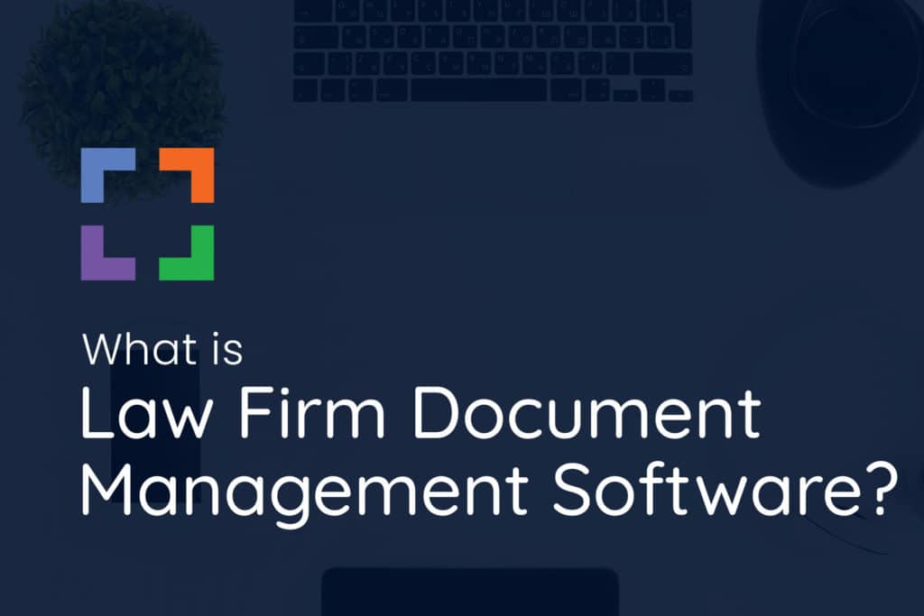 Best Document Management System For Law Firms at Malik Keck blog