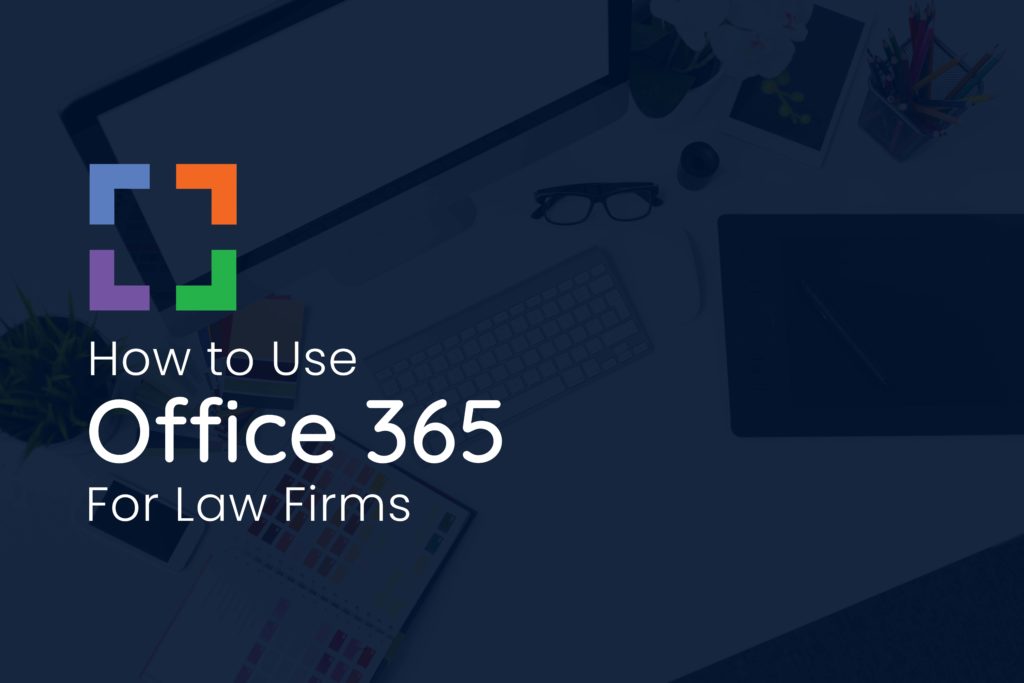 SharePoint for Law Firms - Benefits, Setup and Alternatives