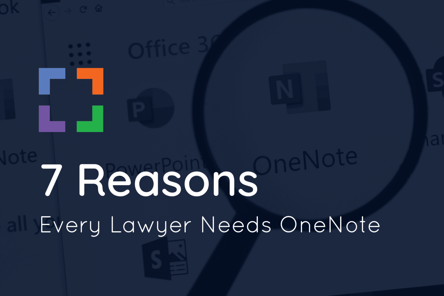 7 Reasons Every Lawyer Needs OneNote
