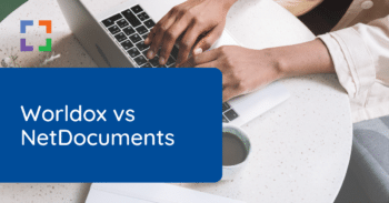 Should You Migrate from Worldox to NetDocuments? | LexWorkplace