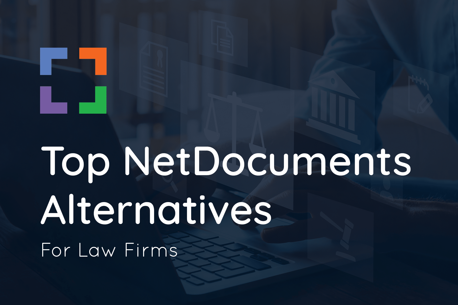 Top 5 NetDocuments Alternatives for Law Firms in