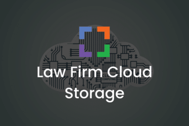 Best Cloud Storage for Law Firms | Features + Pricing