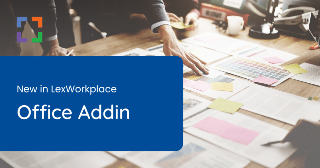 New in LexWorkplace: Microsoft Office Addin